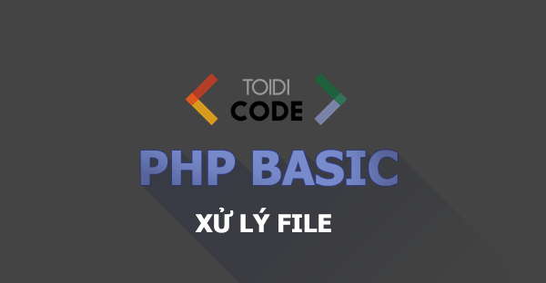 Các hàm xử lý file trong PHP