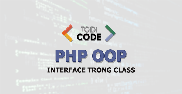 Interface Trong Php Hướng đối Tượng